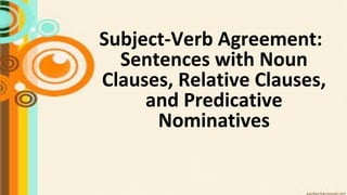 Eng7 sva sentences with noun clauses, relative clauses, and predicate ...