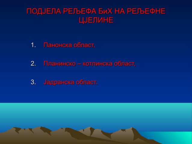 13. Podjela reljefa BiH na reljefne cjeline | PPT