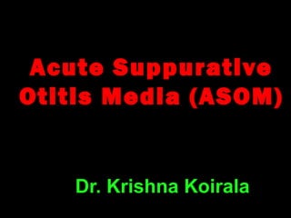 Acute suppurative otitis media | PPT