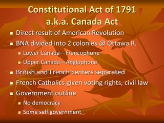 British North America 1791-1867 | PPTX | North America Travel | Travel Locations