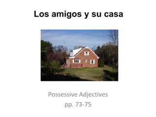 13.a. possessive adjetives. Spanish4Ag | PPTX