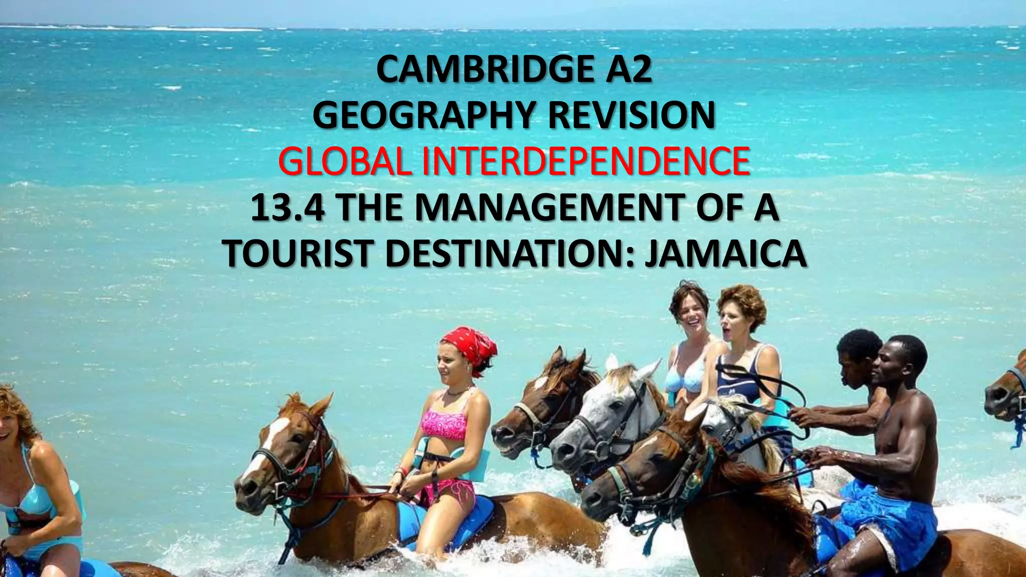 13.4 Global Interdependence: The management of a tourist destination ...