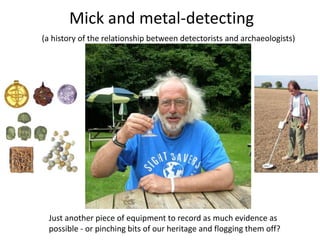 13. Dr Helen Geake - Mick and Metal-Detecting | PPT | Free download