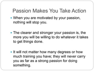 Discover how your passion gives you energy | PPT