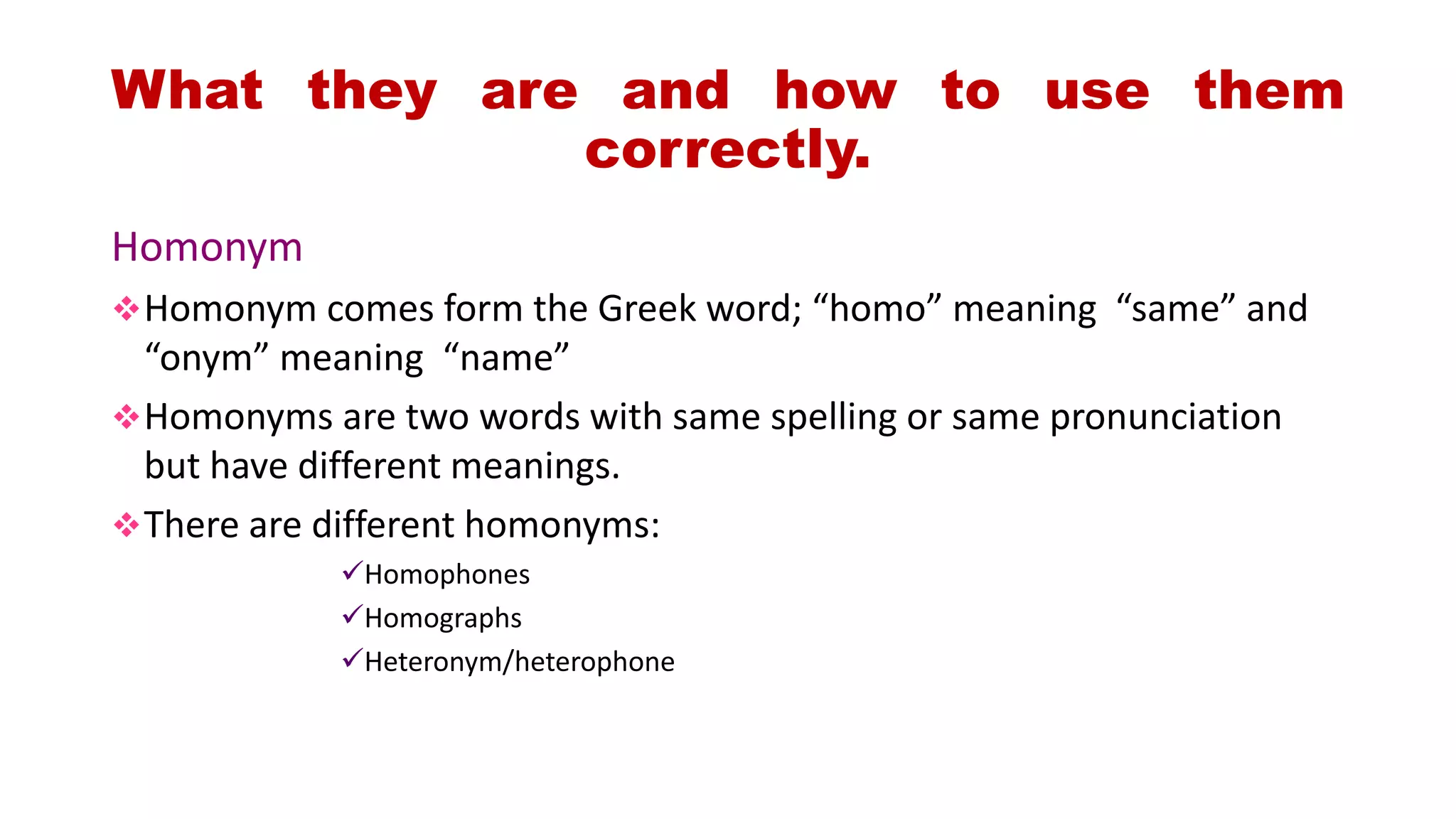 13. homophones ,homonyms & homographs | PPTX