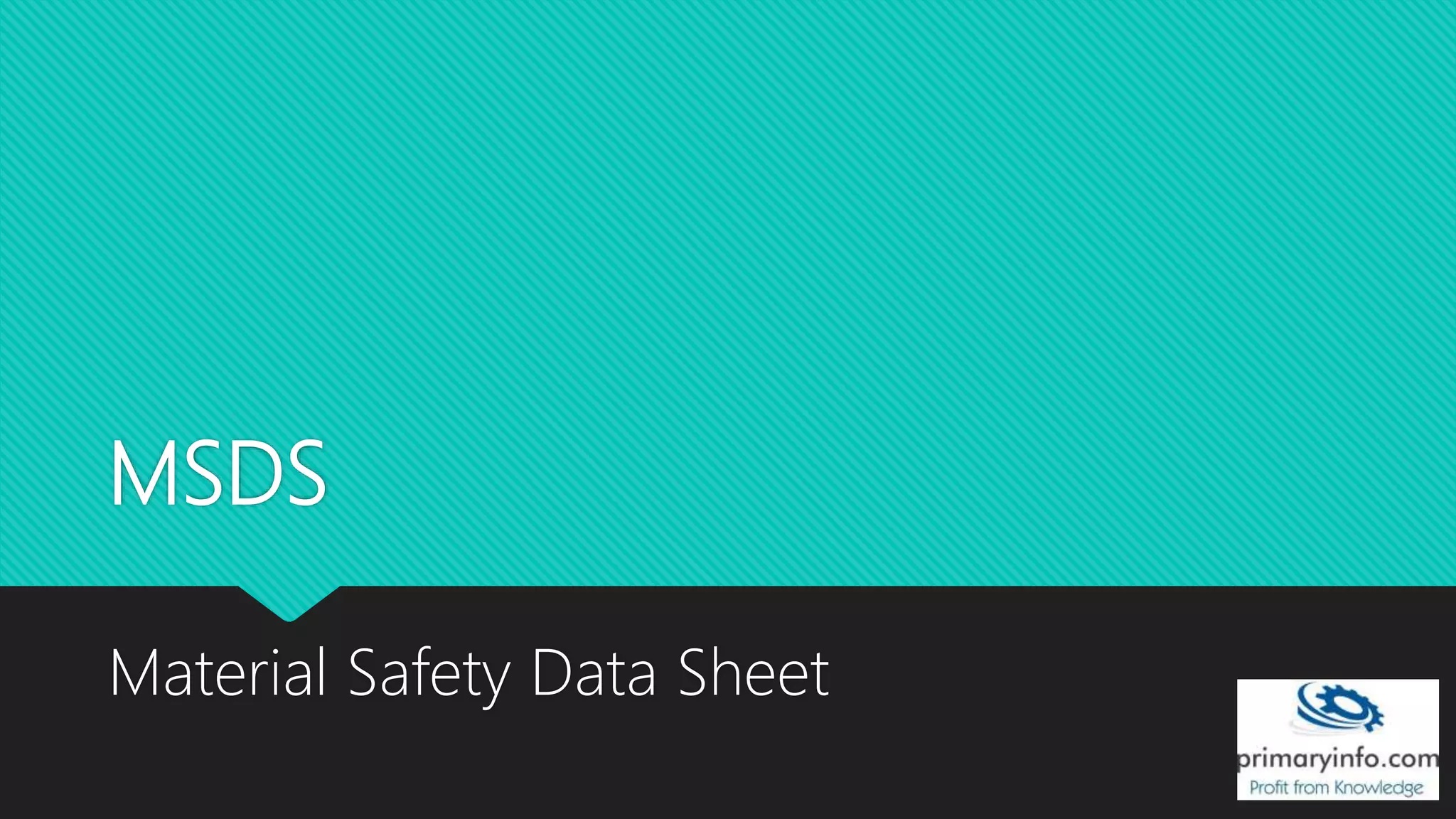 MSDS- Material Safety Data Sheet | PPTX