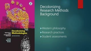 Decolonising Research Methods | PPTX