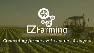EZ Farming - Batch 25 Demo Day | PPTX