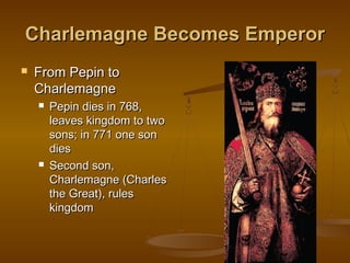13.1 charlemagne unites germanic kingdoms | PPT