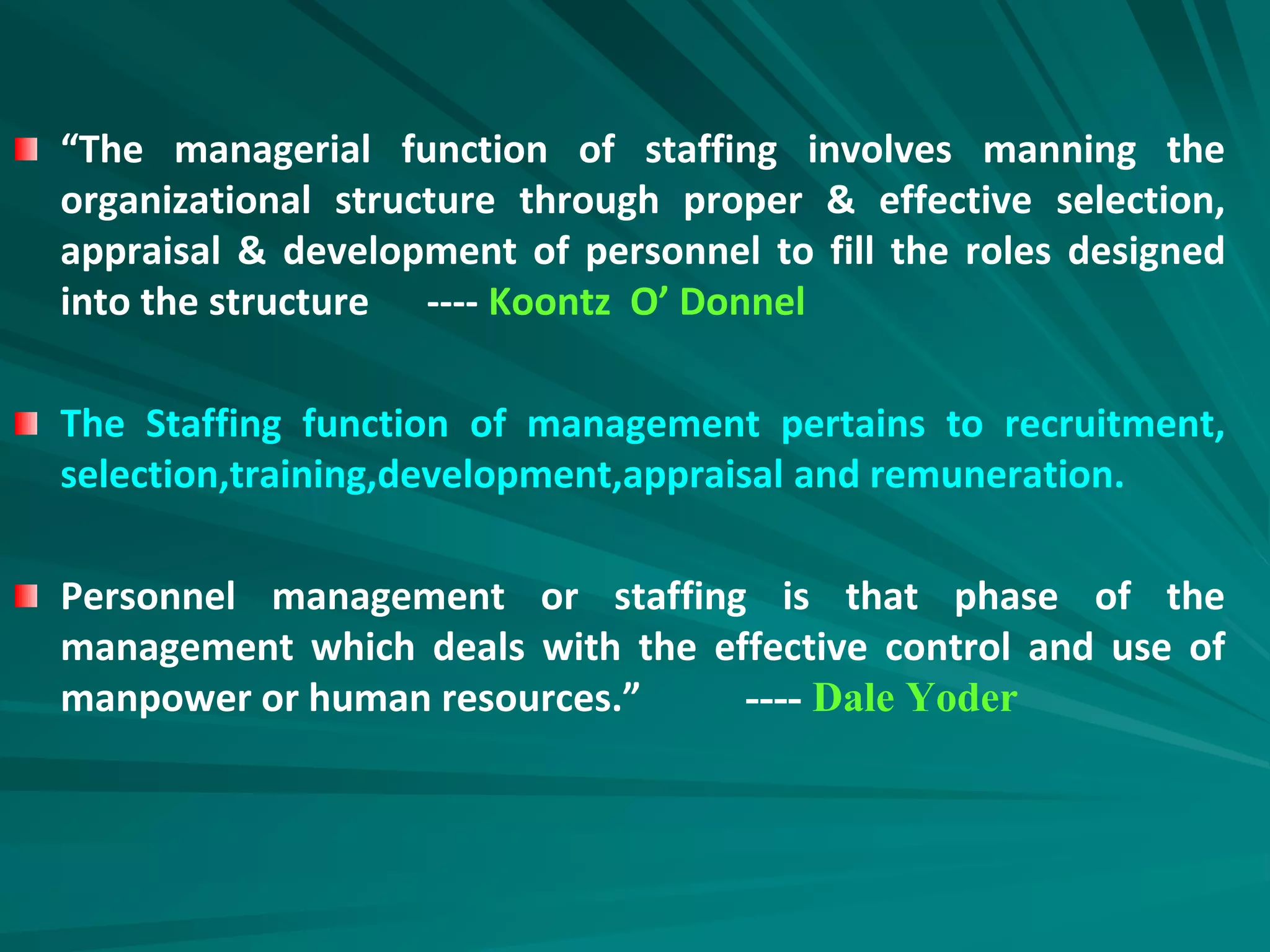 Staffing; Definition, Scope, Need, Significance, Process. | PPT