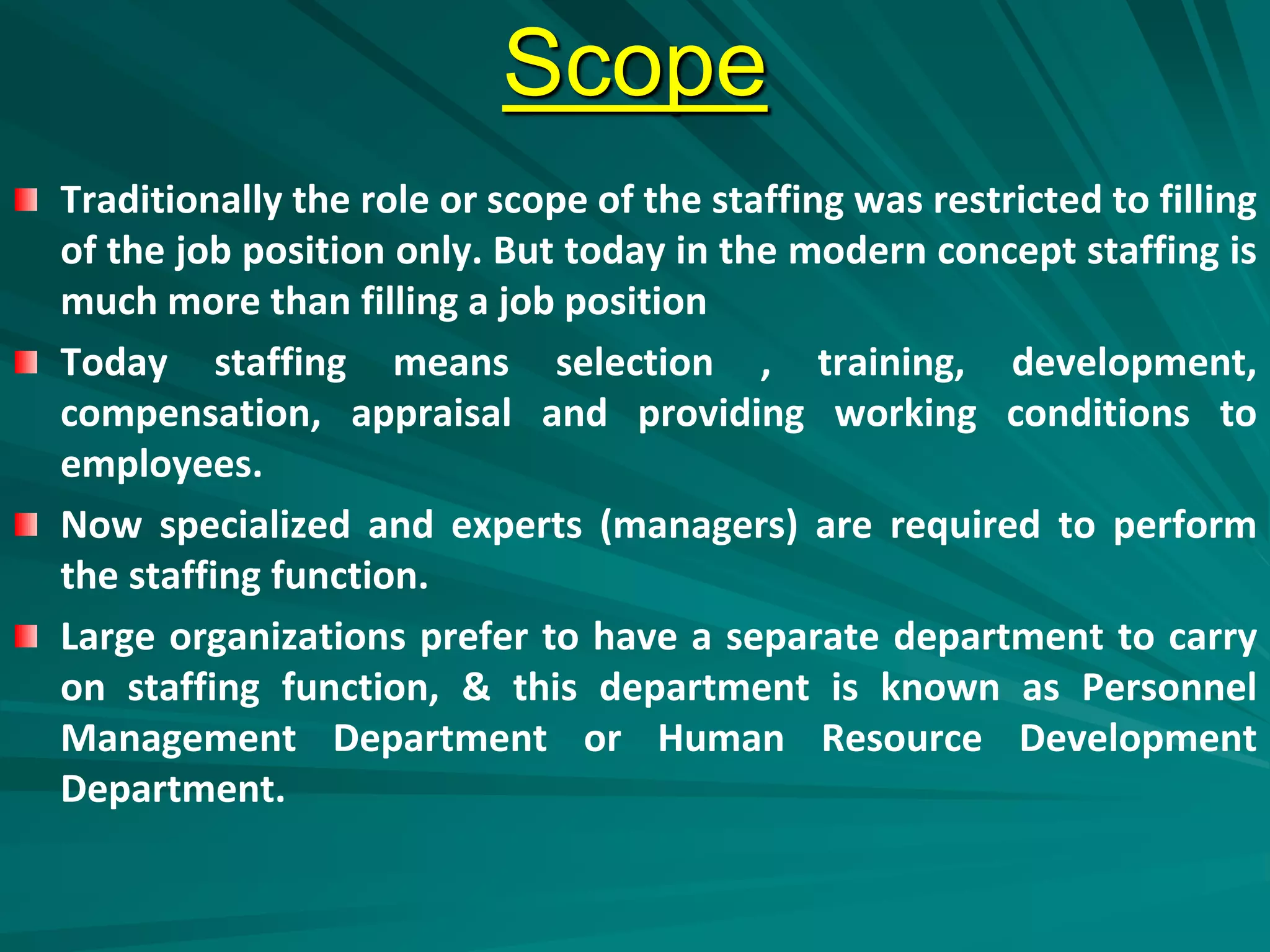 Staffing; Definition, Scope, Need, Significance, Process. | PPT