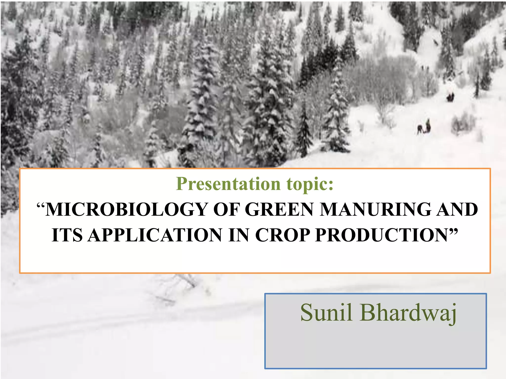 Microbiology of green manuring | PPTX