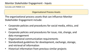 13.4 Monitor Stakeholder Engagement | PPTX
