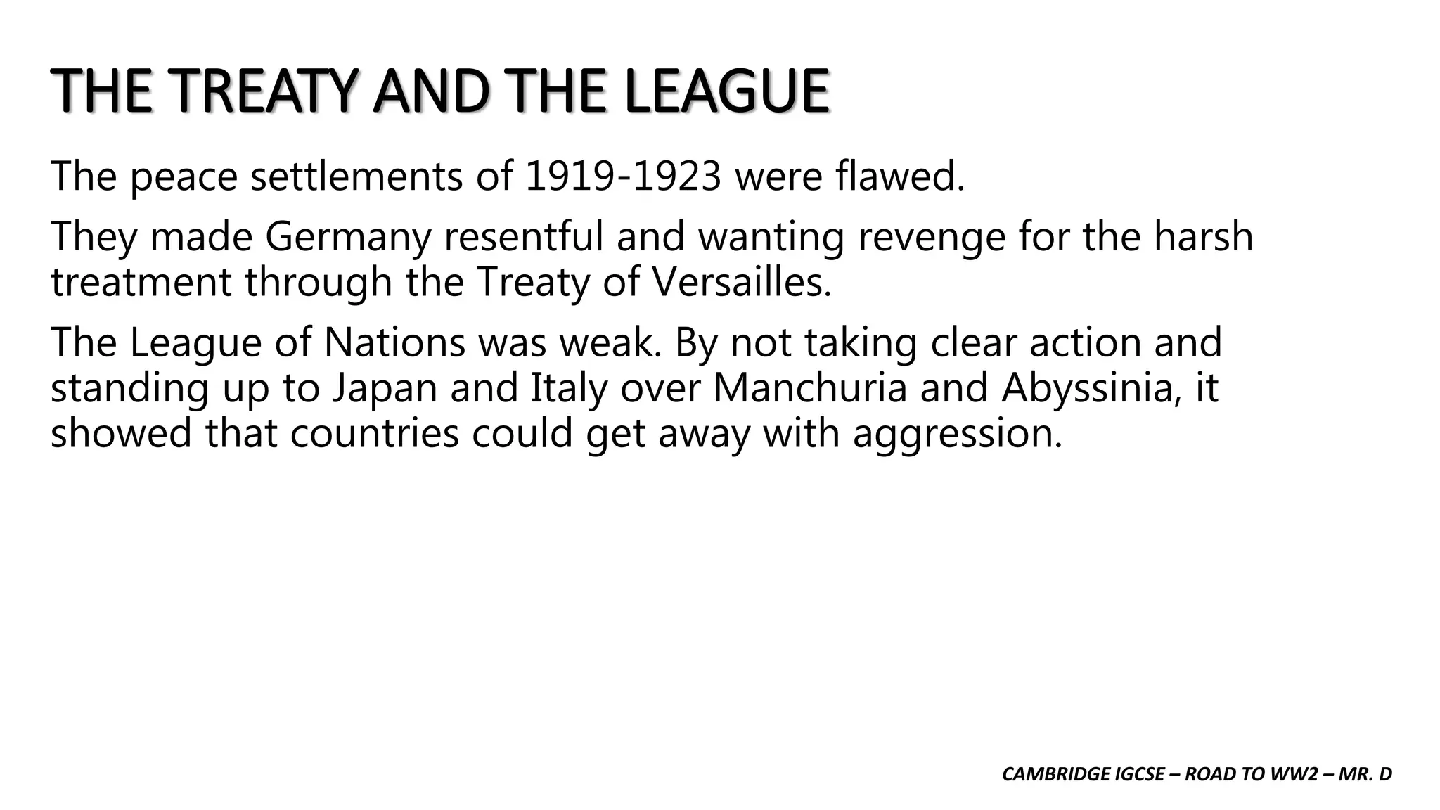 HISTORY IGCSE CONTENT - 20TH CENTURY OPTION - THE ROAD TO WW2: WHY ...