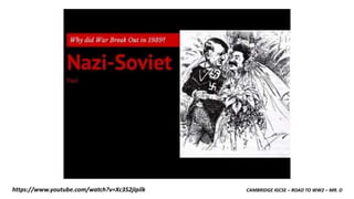 HISTORY IGCSE CONTENT - 20TH CENTURY OPTION - THE ROAD TO WW2: WHY ...