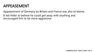 HISTORY IGCSE CONTENT - 20TH CENTURY OPTION - THE ROAD TO WW2: WHY ...