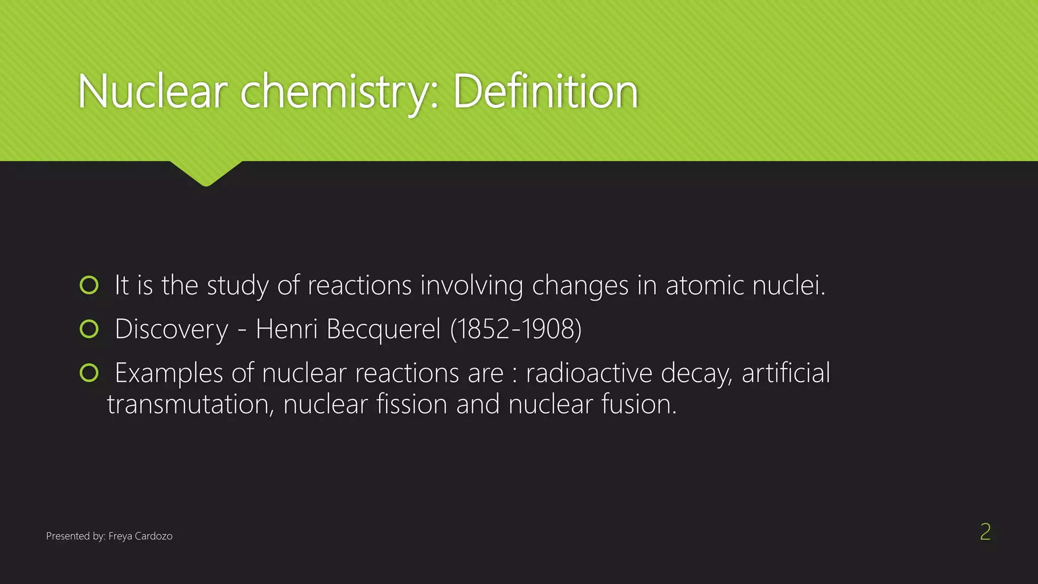 Nuclear chemistry and radioactivity | PPTX