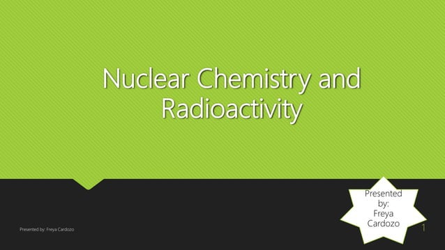 Nuclear chemistry and radioactivity | PPTX | Chemistry | Science