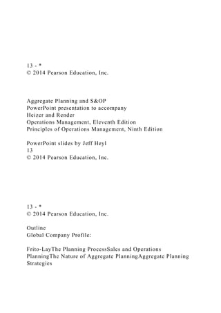 13 - © 2014 Pearson Education, Inc.Aggregate Plan.docx
