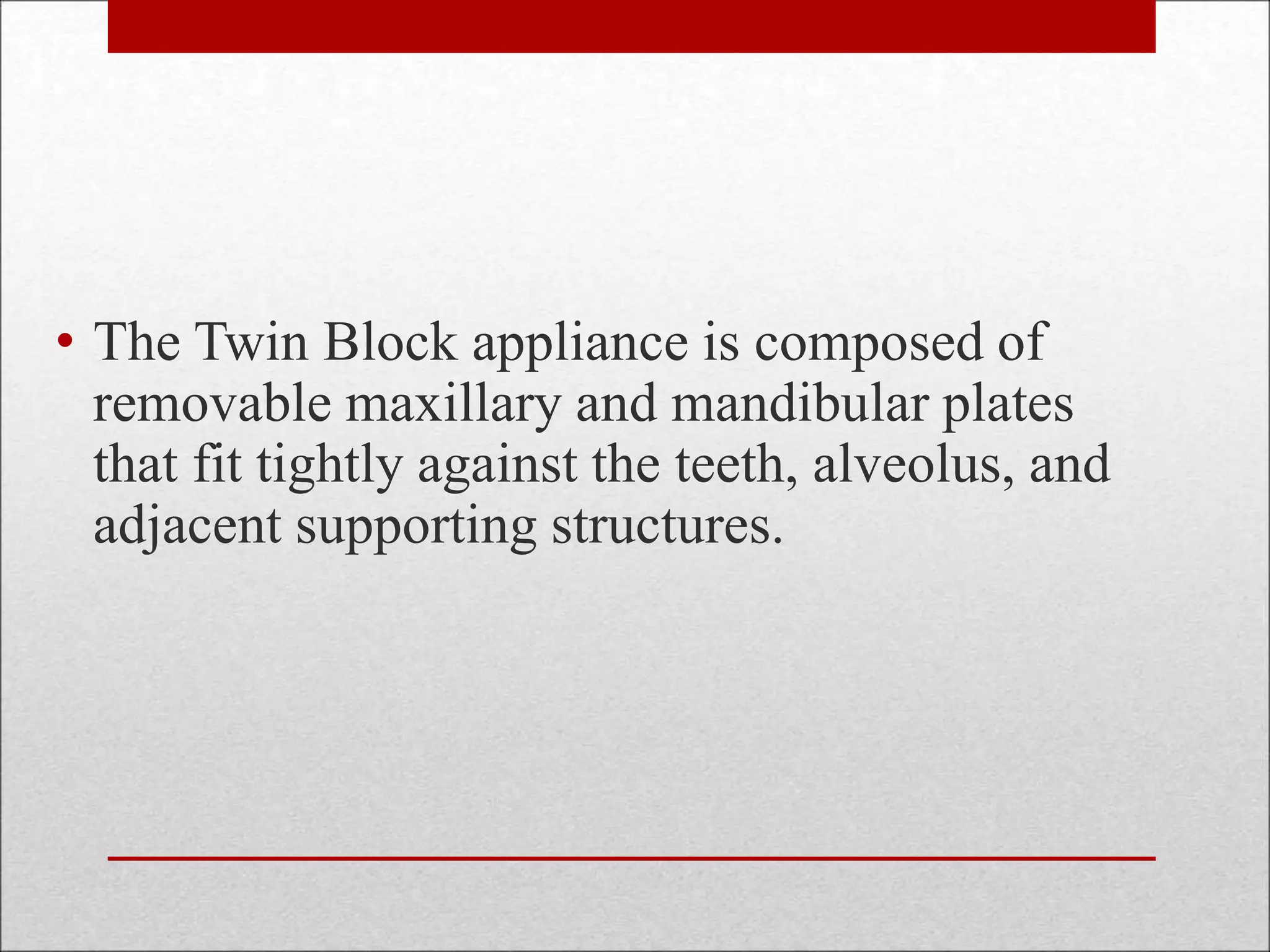 TWIN BLOCK APPLIANCE THERAPY | PPT