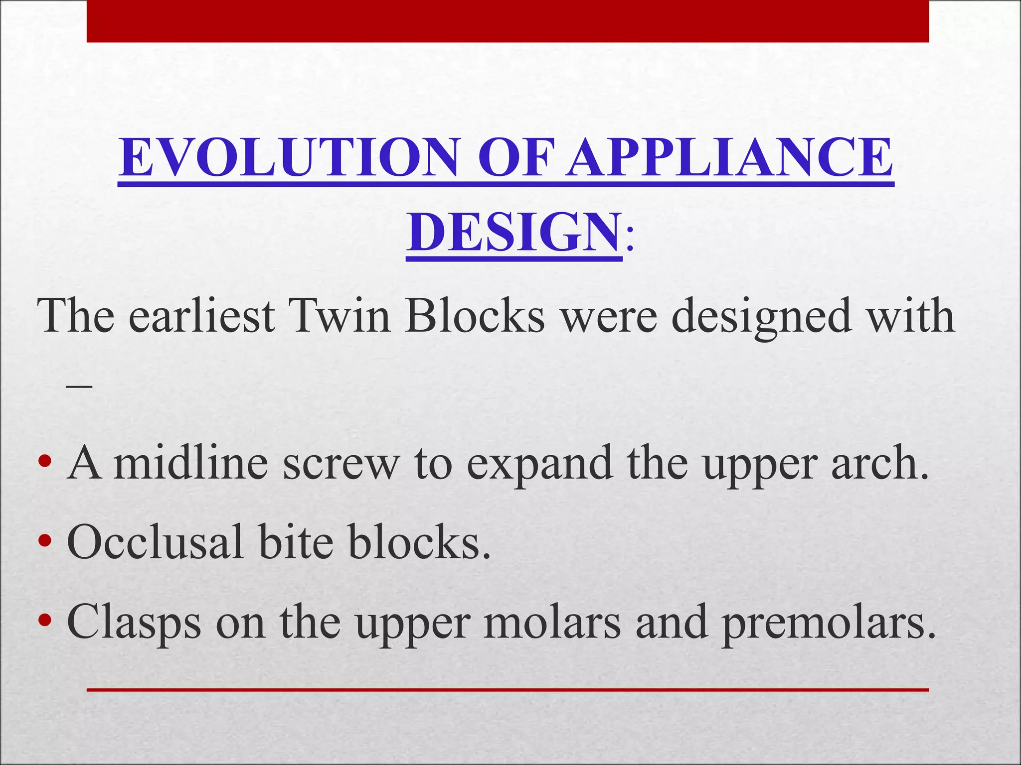 TWIN BLOCK APPLIANCE THERAPY | PPT