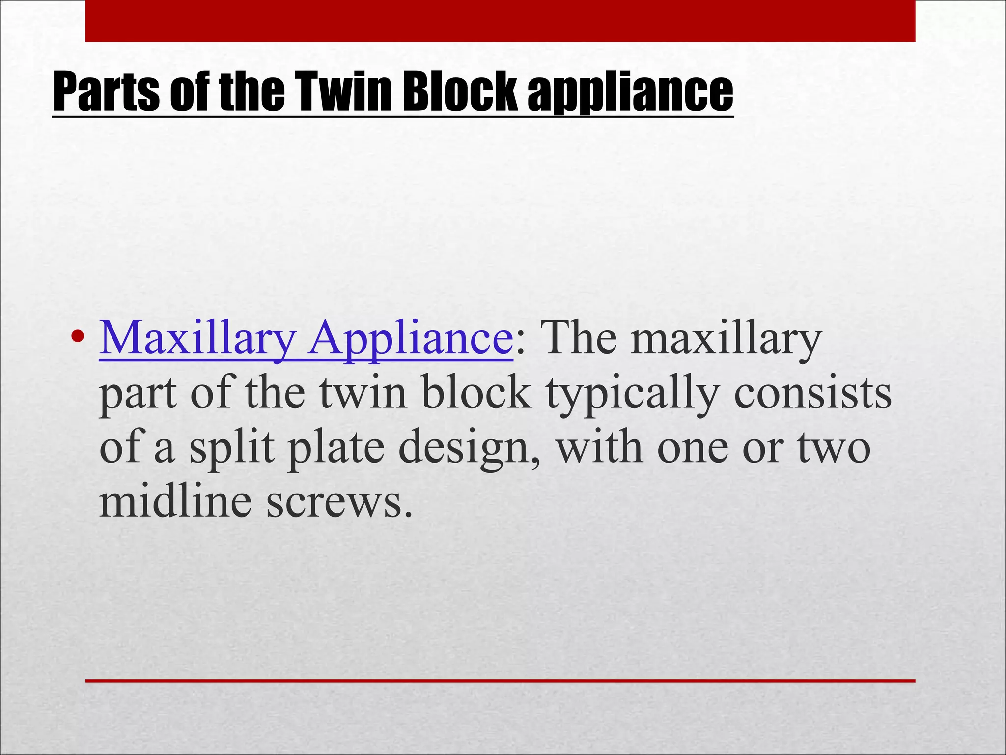 TWIN BLOCK APPLIANCE THERAPY | PPT