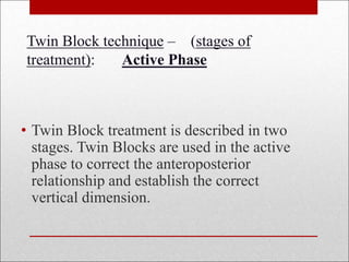 TWIN BLOCK APPLIANCE THERAPY | PPT