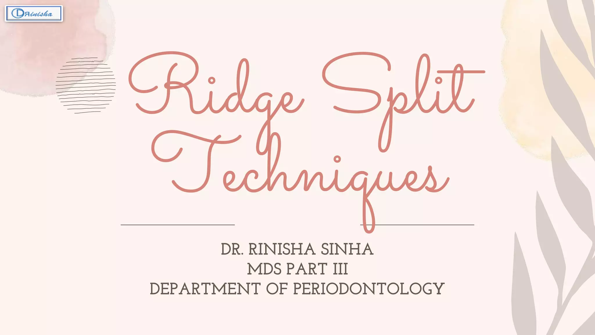 Ridge Split Techniques.pptx