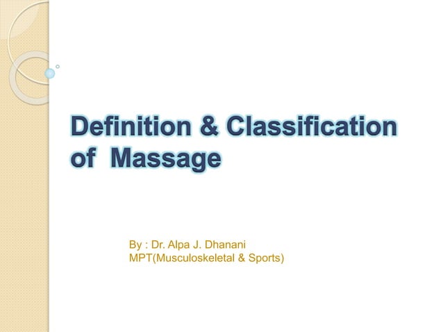 13.1 Definition & Classification of Massage.pptx
