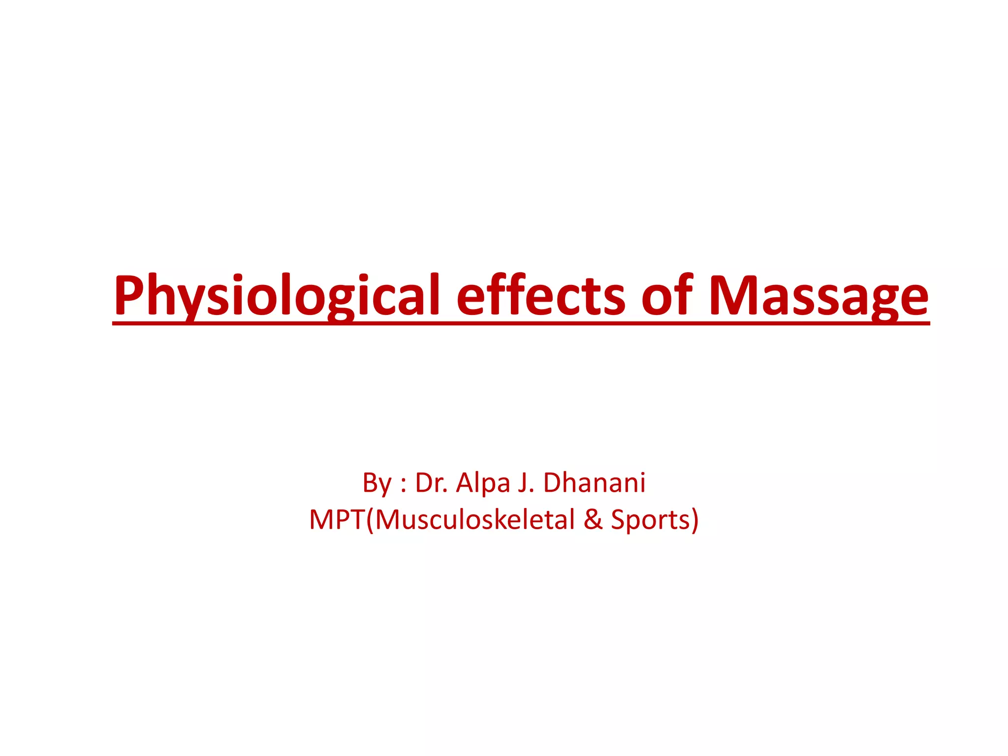 13.2 Physiological effects of Massage.pptx