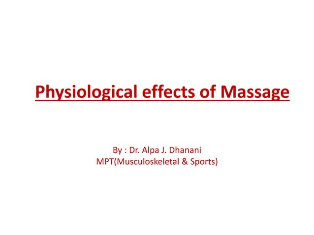 13.2 Physiological effects of Massage.pptx