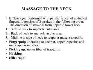 13.3 Massage for upperlimb , neck, face, chest, back,& lower limb..pptx