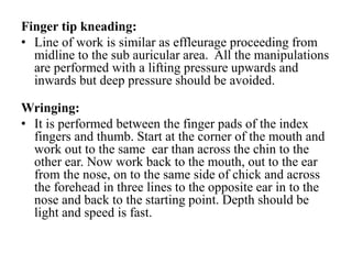 13.3 Massage for upperlimb , neck, face, chest, back,& lower limb..pptx