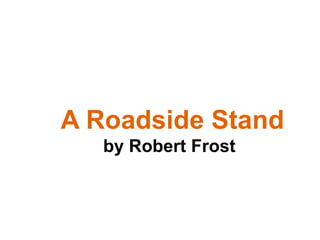 Roadside stand poem presentation , English project | PDF