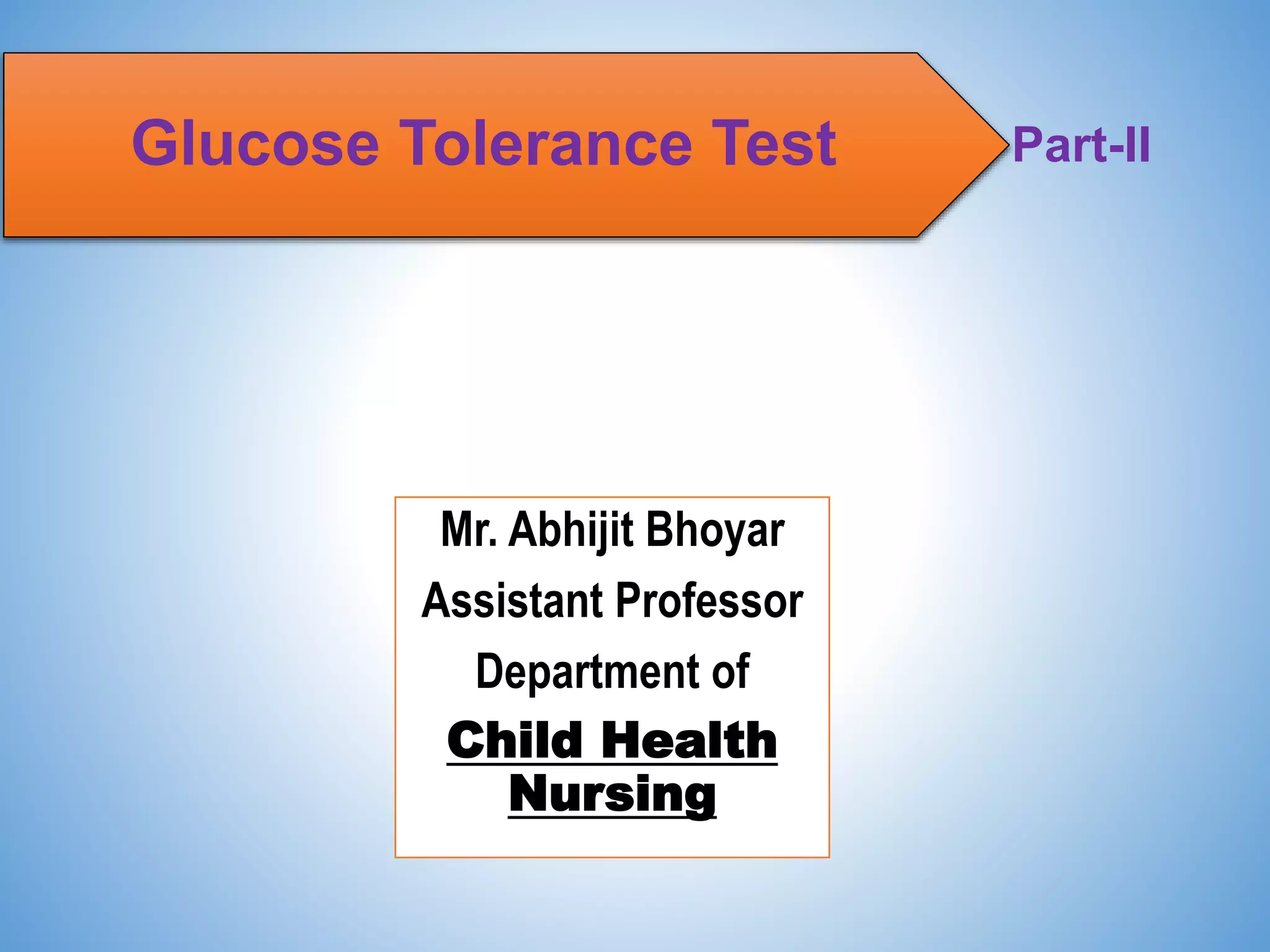 Glucose Tolerance Test Part- II.pptx | Endocrine and Metabolic Diseases ...
