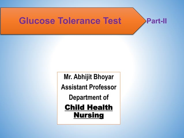 Glucose Tolerance Test Part- II.pptx | Endocrine and Metabolic Diseases ...
