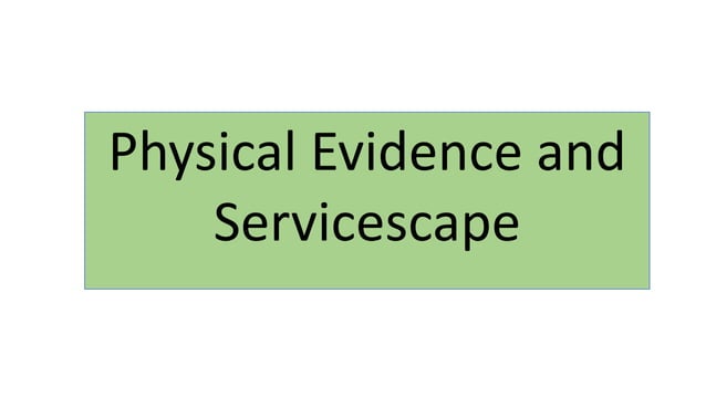 Physical Evidence and Servicescape.pdf | Hotels and Motels | Travel Type