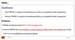 13. PROM premature rupture of membranes | PPTX