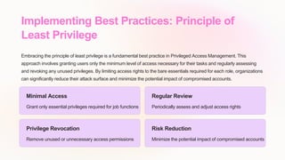 Safeguarding Your Digital Fortress with Privileged Access Management | PPTX