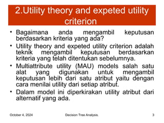 Decision-Three-Analysis untuk analis perusahaan.ppt