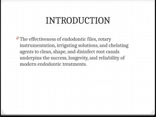 13. endodontic irrigants.pptxbhhhjjhghbbg | PPTX