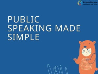 Public Speaking Made Simple and Effective | PPTX