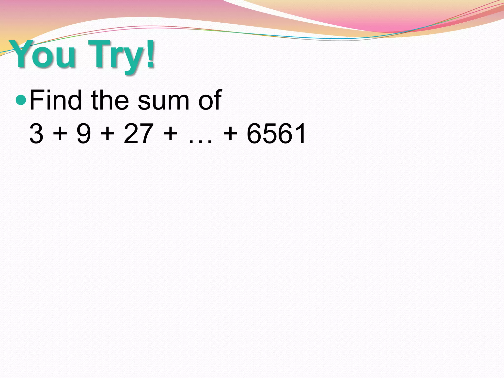 13 3 arithmetic and geometric series and their sums | PPT