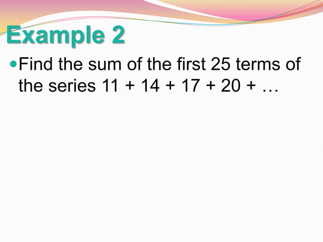 13 3 arithmetic and geometric series and their sums | PPT