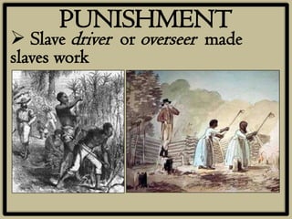 13 3 the slave system | PPTX | Crime & Harmful Acts to Individuals ...