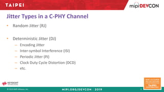 MIPI DevCon Taipei 2019: Study on the Influence of Random Jitter to the ...