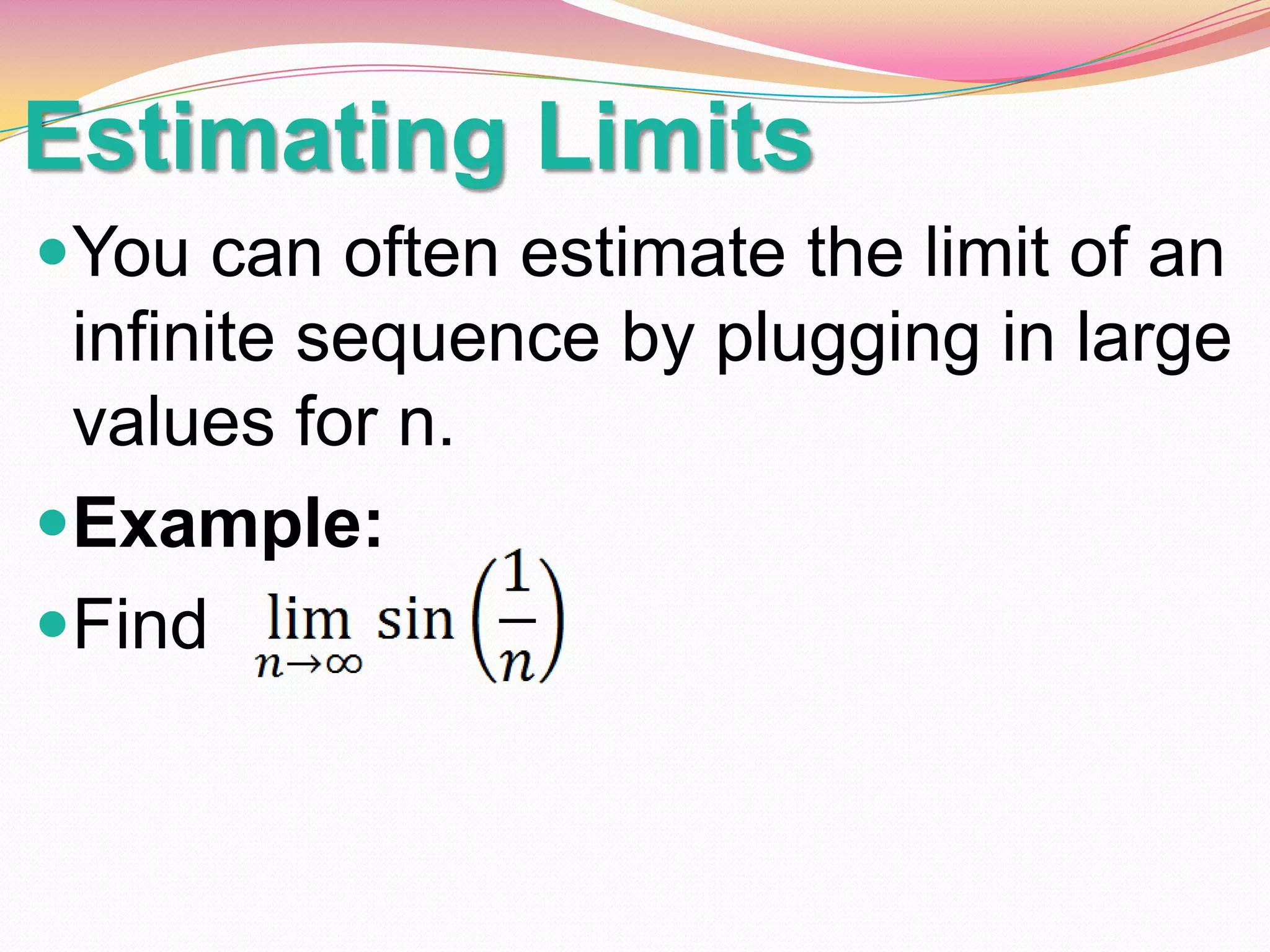 13 4 limits of infinite sequences | PPTX