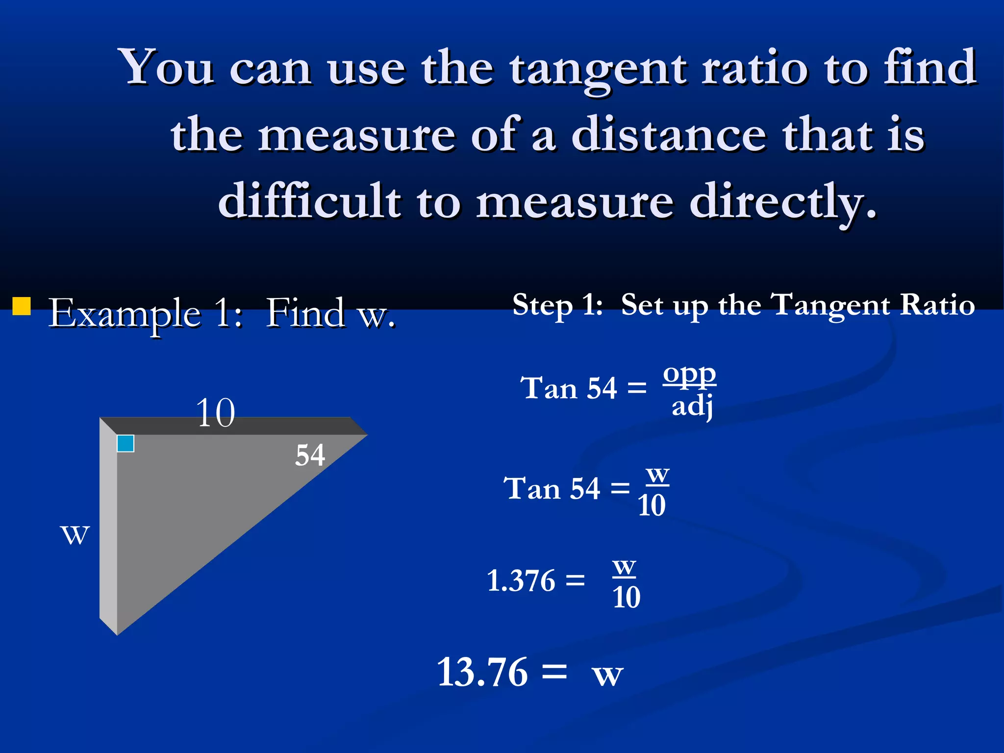 13 4 tangent ratio lesson | PPT
