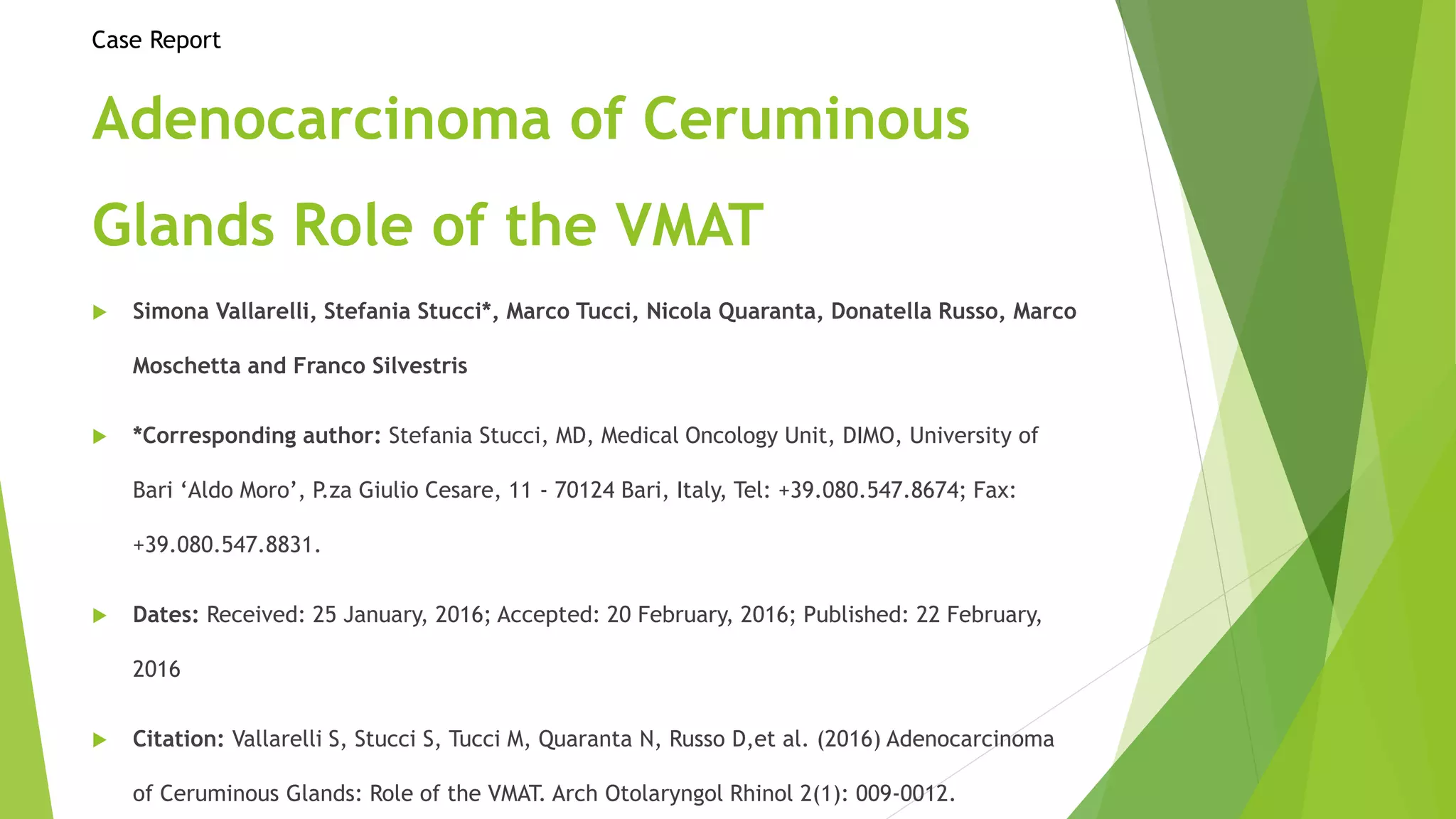 Adenocarcinoma-of-ceruminous-glands-role-of-the-vmat | PPT