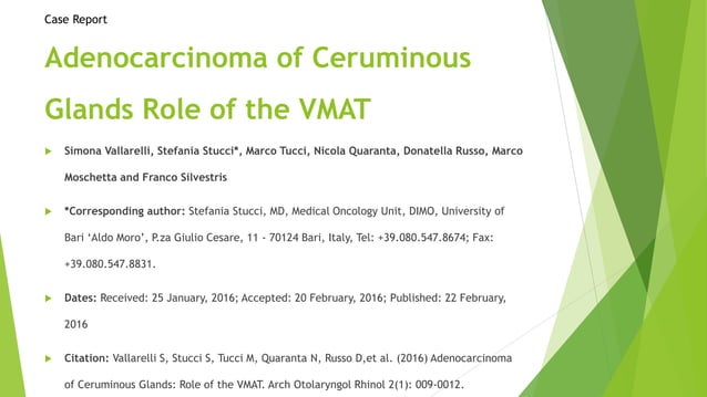 Adenocarcinoma-of-ceruminous-glands-role-of-the-vmat | PPT